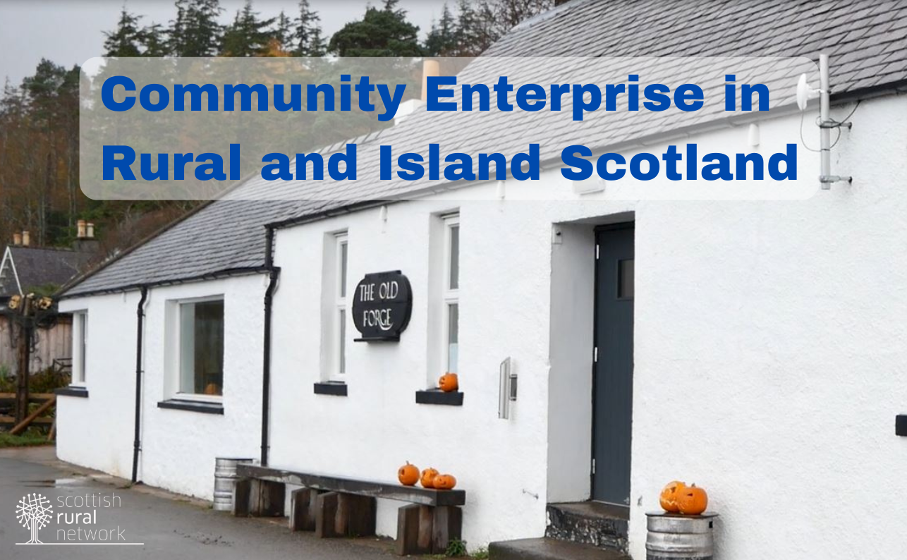 Community Enterprise in Rural and Island Scotland - Scottish Rural Network